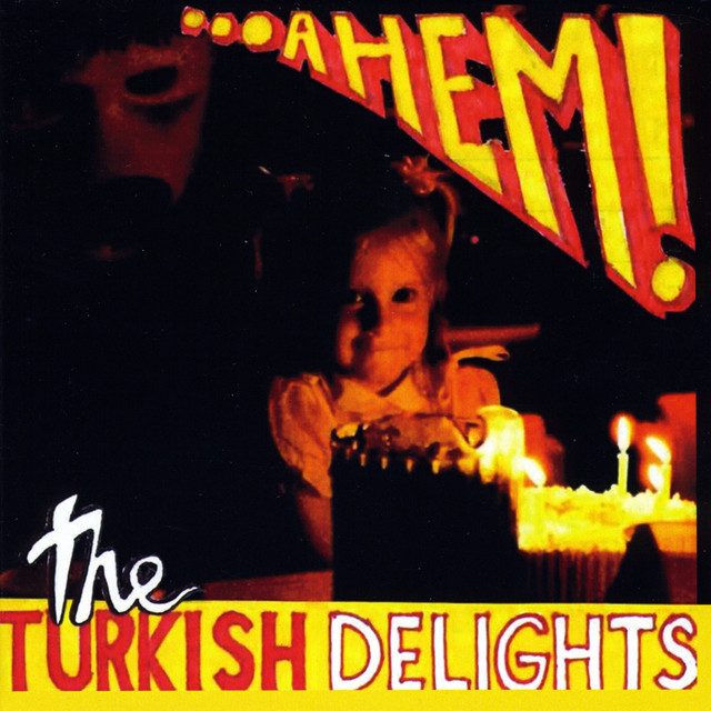 ...Ahem! - Album by The Turkish Delights | Spotify