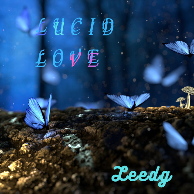 Lucid Love - Single by Leedg | Spotify