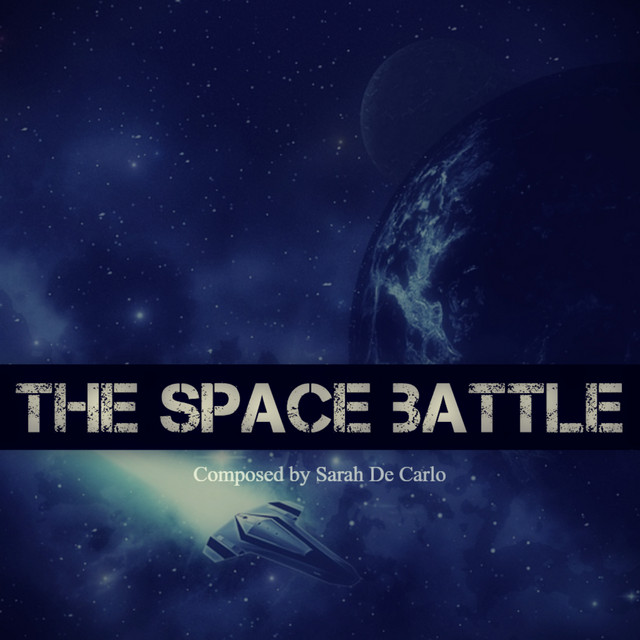 The Space Battle - Single by Sarah De Carlo | Spotify
