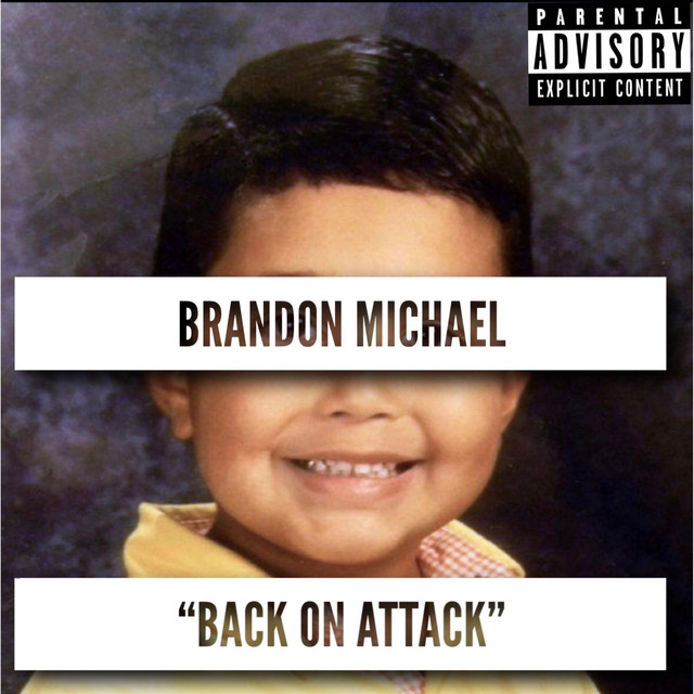 Back on Attack - Single by Brandon Michael | Spotify