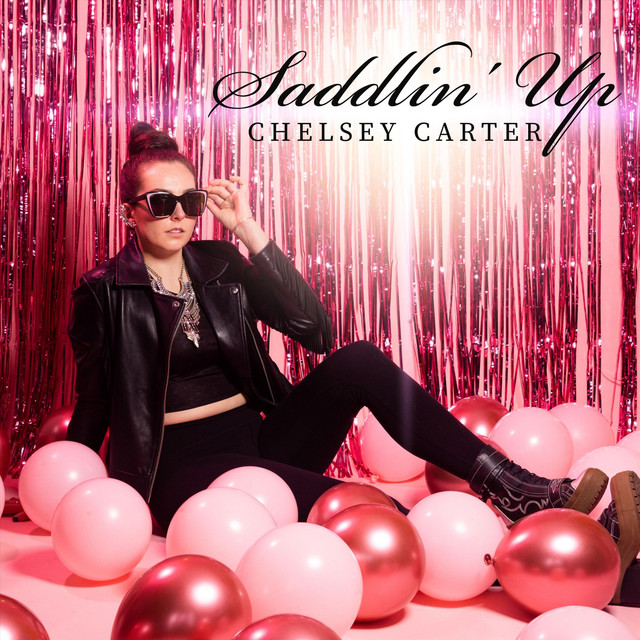 Saddlin' Up - Single by Chelsey Carter | Spotify