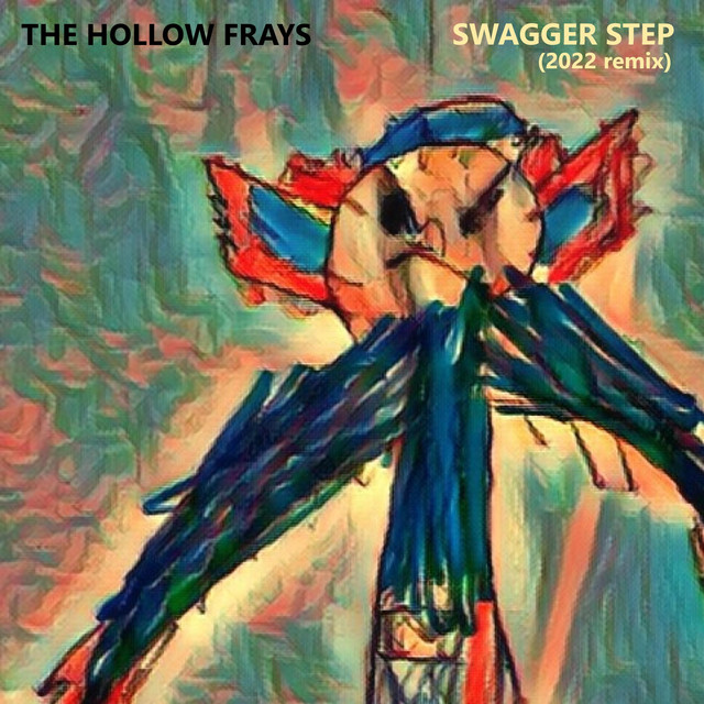 Swagger Step - Single by The Hollow Frays | Spotify