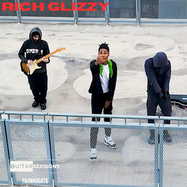Rich Glizzy Guitar Session - song by Frank Beats, Rich Glizzy | Spotify