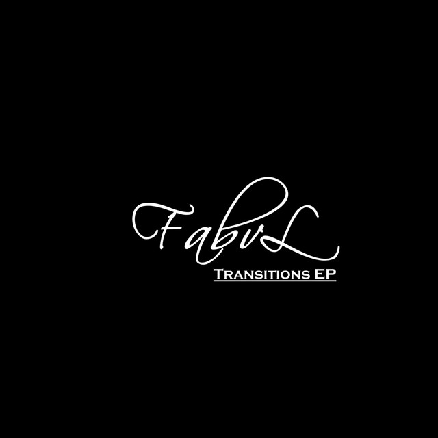 Transitions EP - EP by Fabvl | Spotify