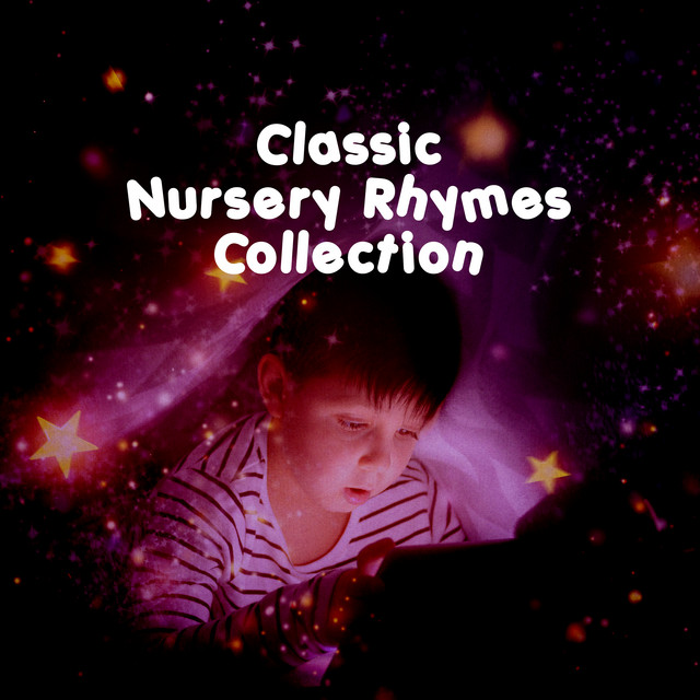 Classic Nursery Rhymes Collection - Album by Nursery Rhymes | Spotify
