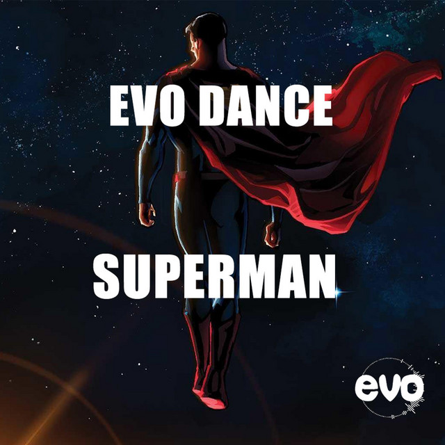 Superman - Single by EVO Dance | Spotify