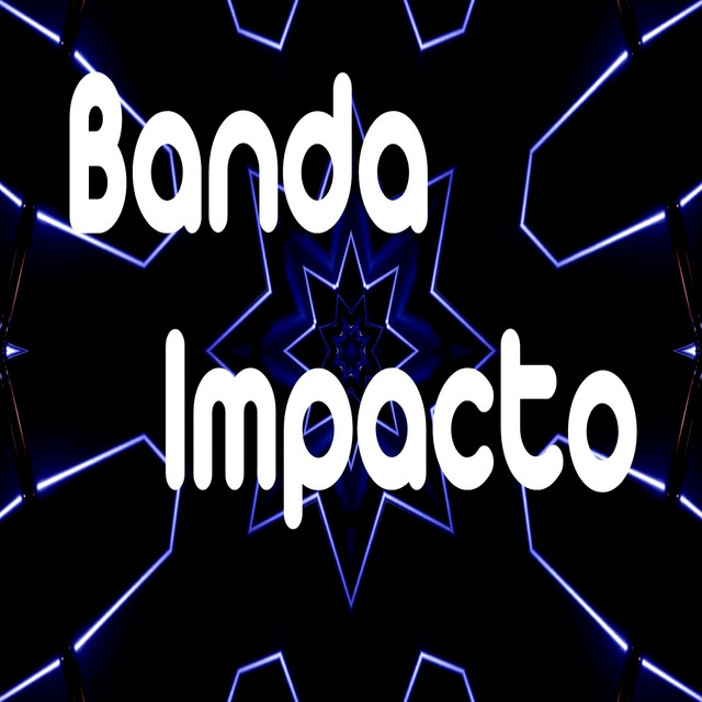 Banda Impacto | Spotify