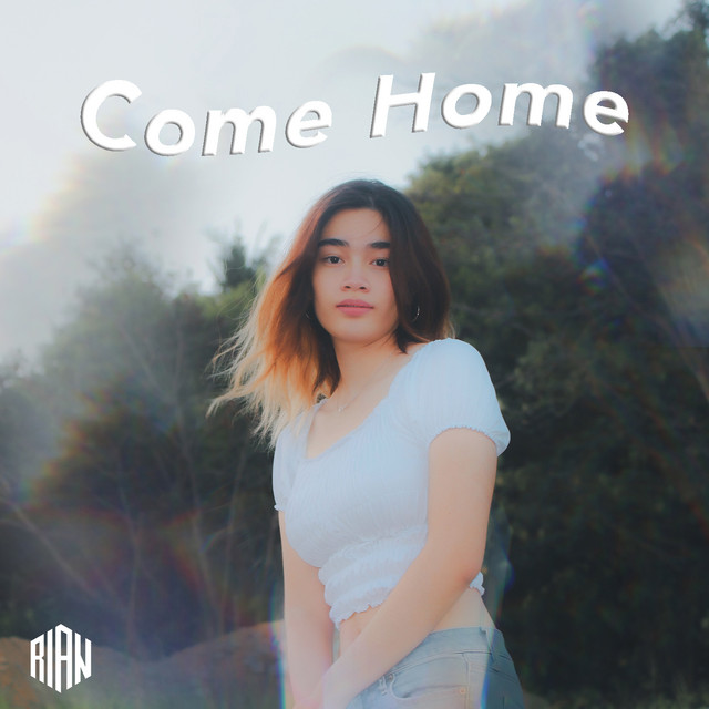Come Home - Single by Rian | Spotify