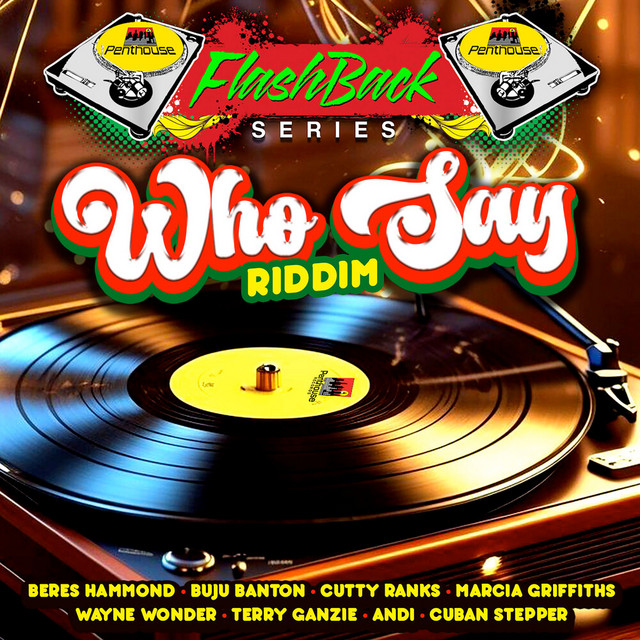 Who Say Riddim - Compilation by Various Artists | Spotify
