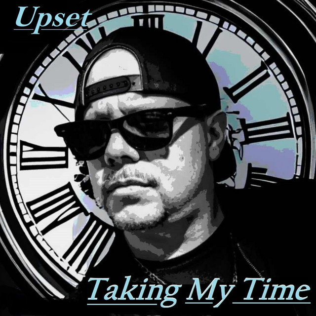 Taking My Time - Single by Upset | Spotify