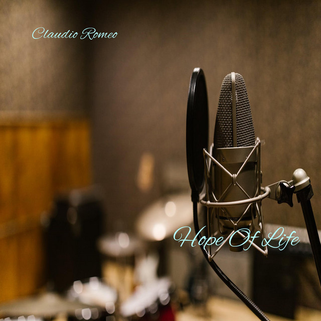 Hope Of Life - Album by Claudio Romeo | Spotify