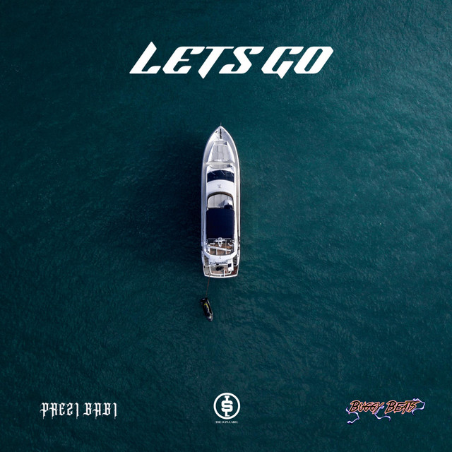 LETS GO - Single by Prezi Babi | Spotify