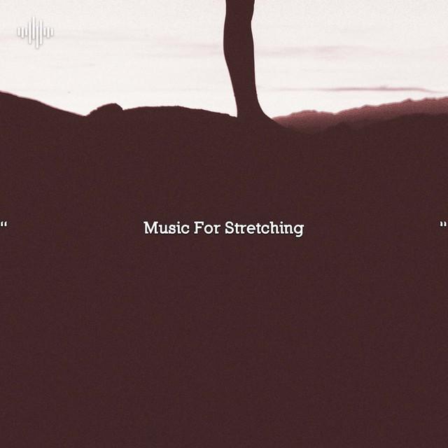" Music For Stretching " - Album by Relaxing Music Therapy | Spotify