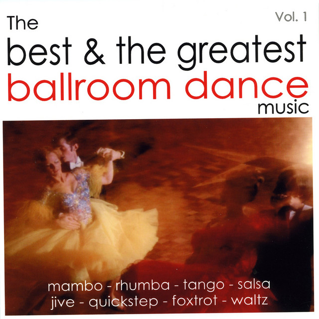 The Best and the Greatest Ballroom Dance Music - Vol.One – Compilation ...