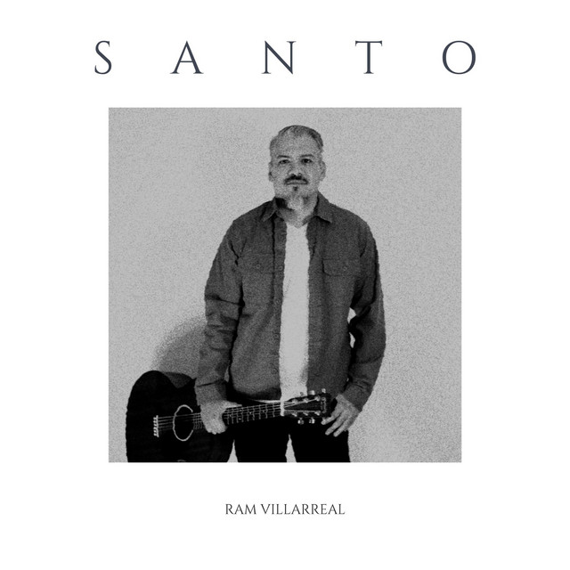 Santo - song and lyrics by Ram Villarreal | Spotify