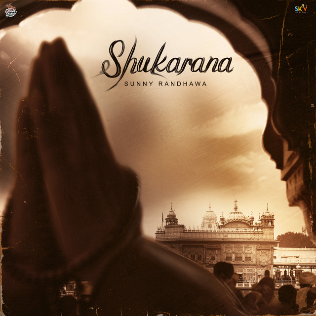 Shukarana - Single by Sunny Randhawa | Spotify