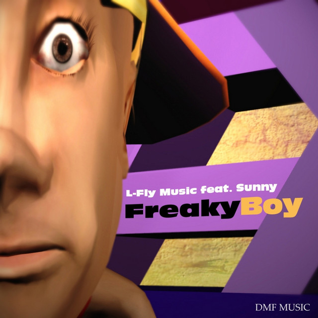 FreakyBoy - song and lyrics by L-Fly Music, Sunny | Spotify