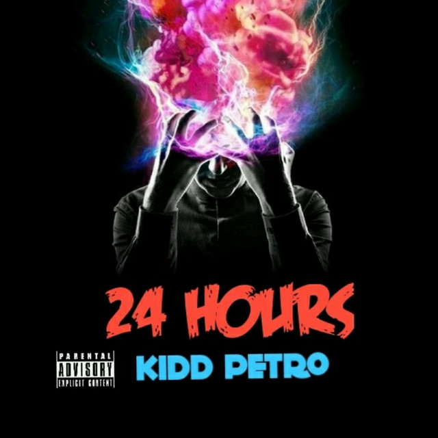 24 Hours - song and lyrics by Kidd Petro | Spotify