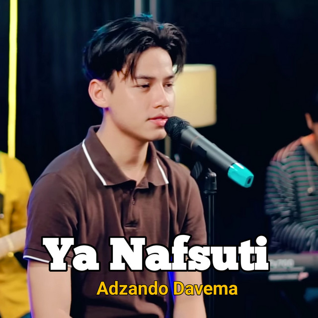 Ya Nafsuti - Single de Adzando Davema | Spotify