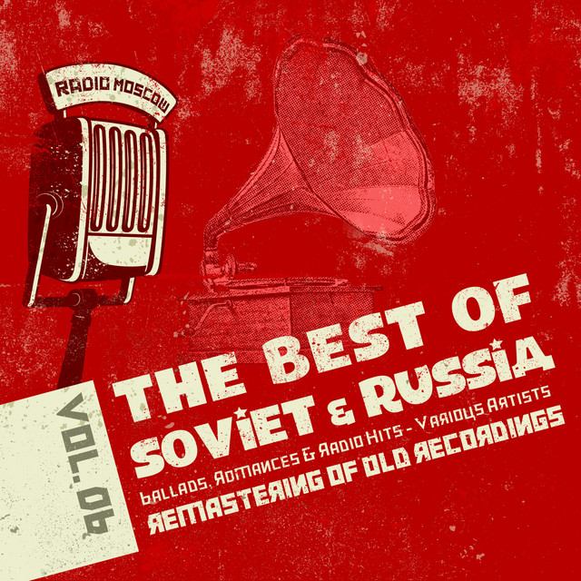 The Best Of Soviet & Russia - Ballads, Romances & Radio Hits Vol. 06 ...