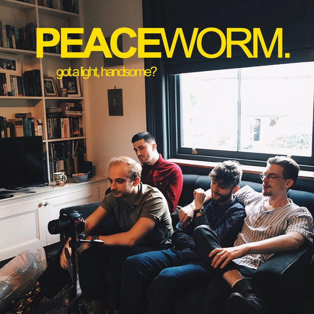Got a Light, Handsome? - EP by Peace Worm | Spotify