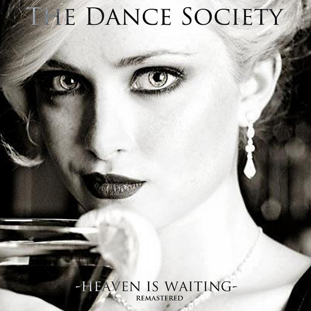 Heaven Is Waiting (Remastered Edition 2012) - Album by The Dance ...
