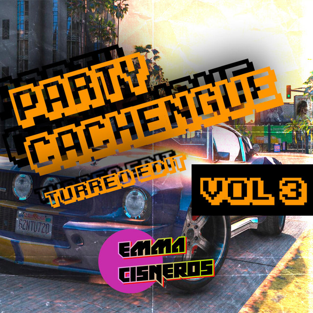 Party Cachengue#3 (Turreo Edit) - Single by Emma Cisneros | Spotify