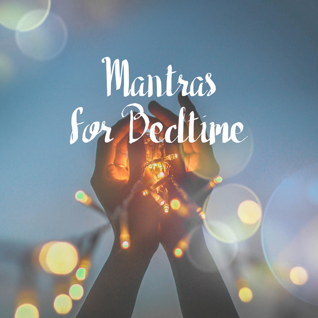 Mantras for Bedtime - Album by Sleep Sound Library | Spotify