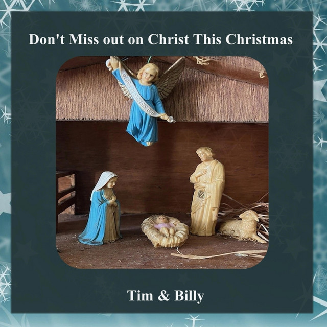 Don't Miss out on Christ this Christmas - Single by Tim & Billy | Spotify