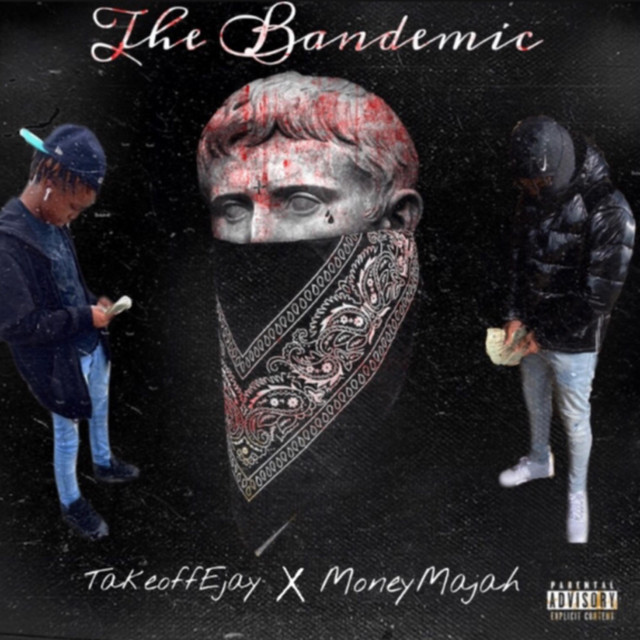 The Bandemic - EP by TakeoffEjay | Spotify