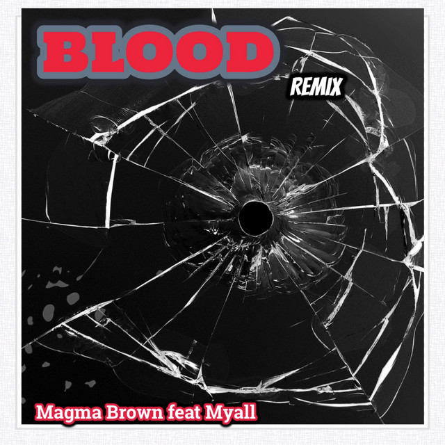 blood (Dj Michel Miles Remix) - Single by Magma Brown | Spotify