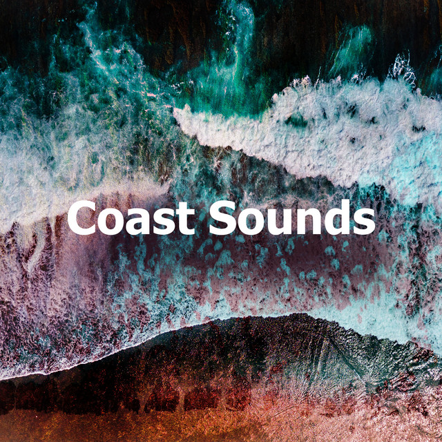 Coast Sounds - Album by Ocean Beach Waves | Spotify