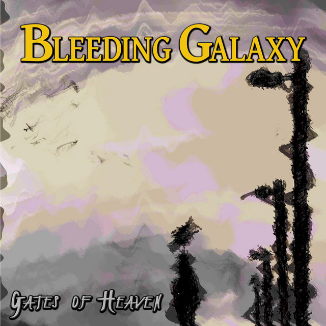 Gates of Heaven - Album by Bleeding Galaxy | Spotify