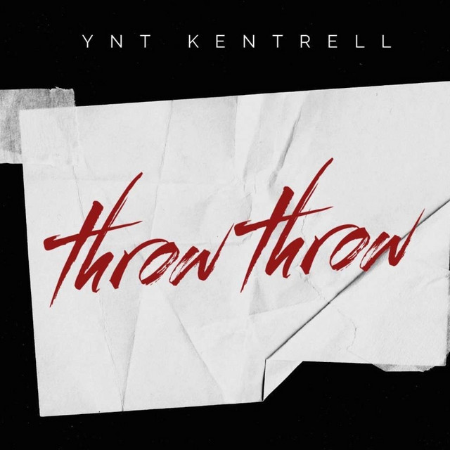 Throw - song by Ynt Kentrell | Spotify