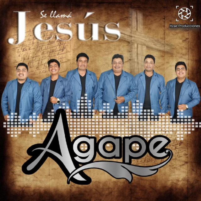 SE LLAMA JESUS - Album by GRUPO AGAPE | Spotify