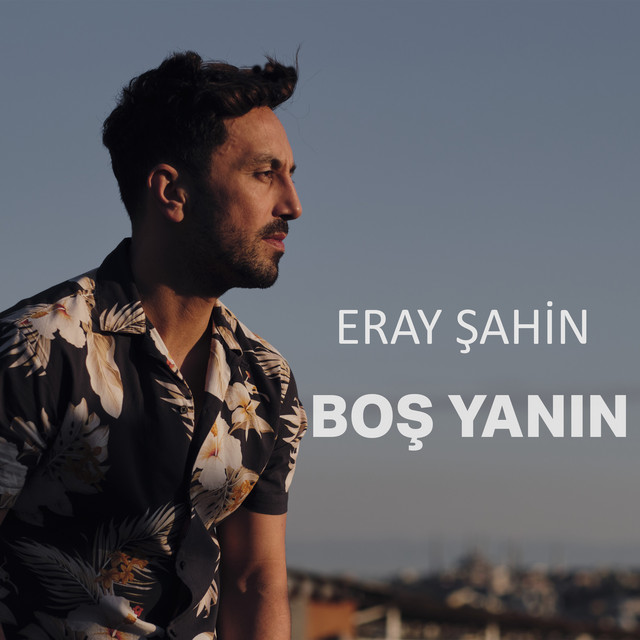 Eray Şahin: Songs list, genres, analysis and similar artists - Chosic