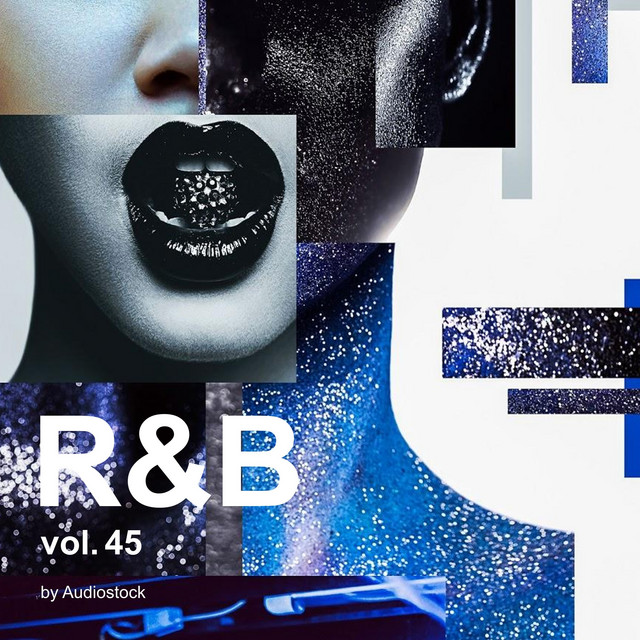 R&B, Vol. 45 -Instrumental BGM- by Audiostock - Compilation by Various ...