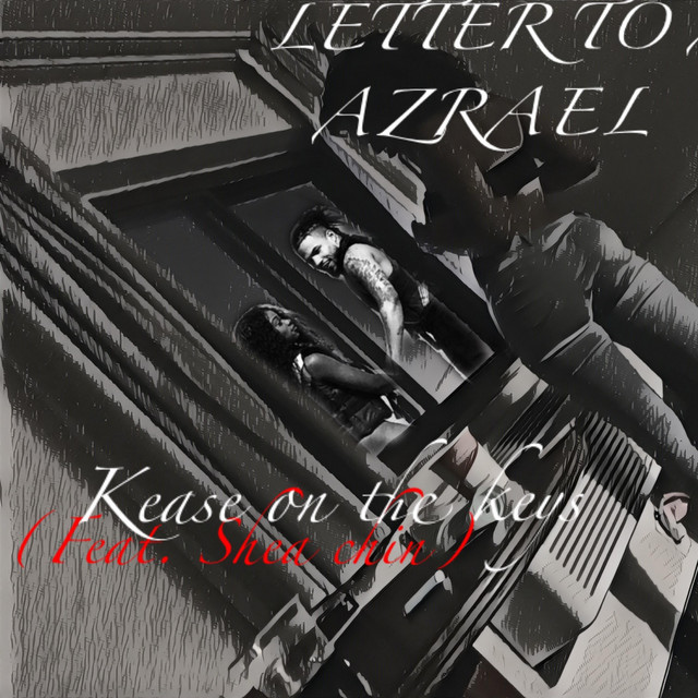 Letter to Azrael - Single by Kease x Renê | Spotify