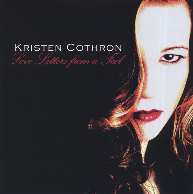 Love Letters from a Fool - Album by Kristen Cothron | Spotify