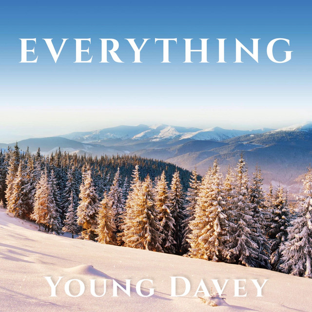 Everything - Single by Young Davey | Spotify