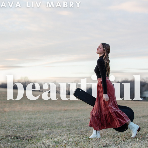 Beautiful - Single by Ava Liv Mabry | Spotify