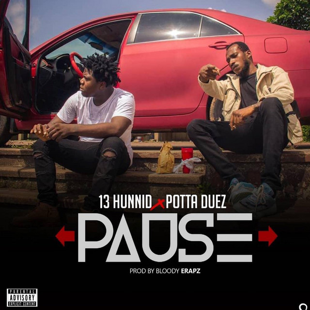 Pause - Single by 13 Hunnid | Spotify