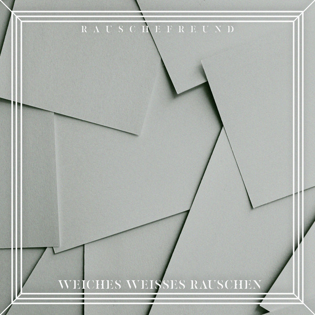 Weiches Weißes Rauschen - Album by Rauschefreund | Spotify