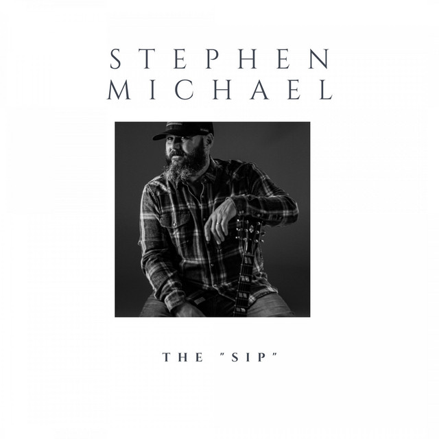 The "Sip" - Single by Stephen Michael | Spotify