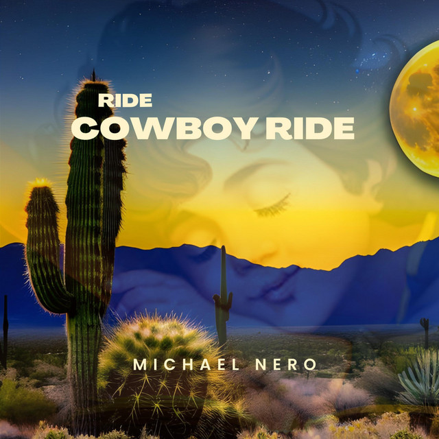 Ride Cowboy Ride - Single by Michael Nero | Spotify
