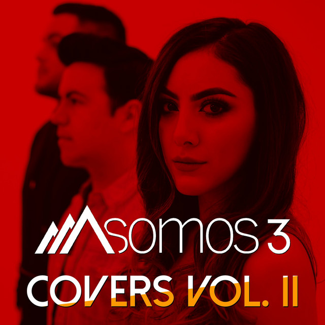 Covers, Vol. II - EP by Somos 3 | Spotify