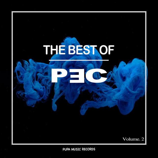 The Best Of Pec, Vol. 2 (Radio Edit) - Compilation by Pec | Spotify