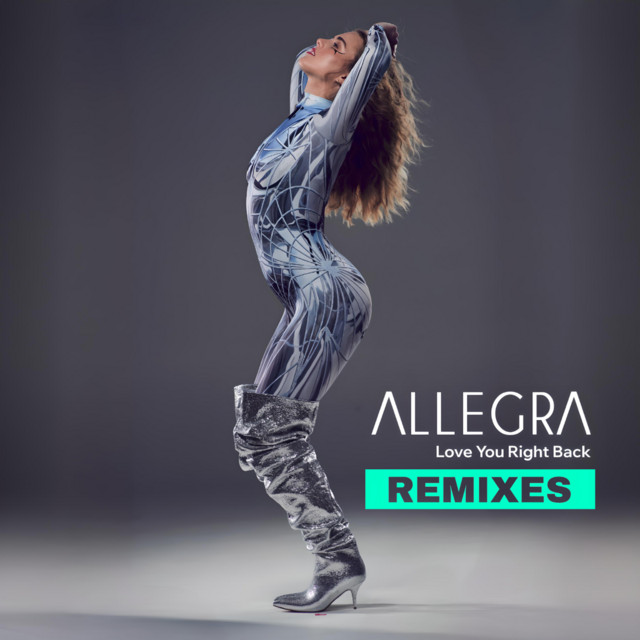 Love You Right Back (Remixes) - EP by Allegra | Spotify