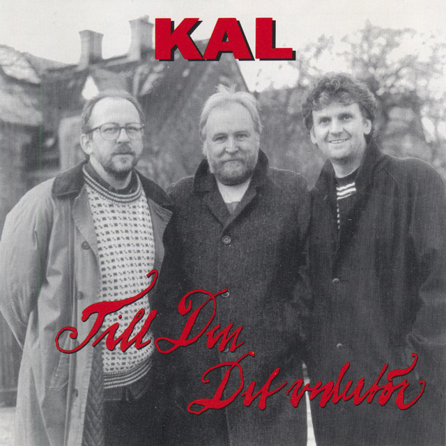 Till den det vederbör - Album by Musikgruppen KAL | Spotify