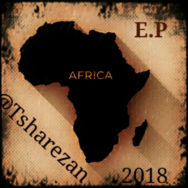 Africa EP - EP by @Tsharezan | Spotify